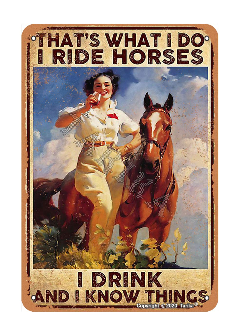 That's What I Do I Ride Horses I Drink and I Know Things Iron Vintage Look 8X12 Inch Decoration Plaque Sign for Home Kitchen Bathroom Farm Garden Garage Funny Wall Decor