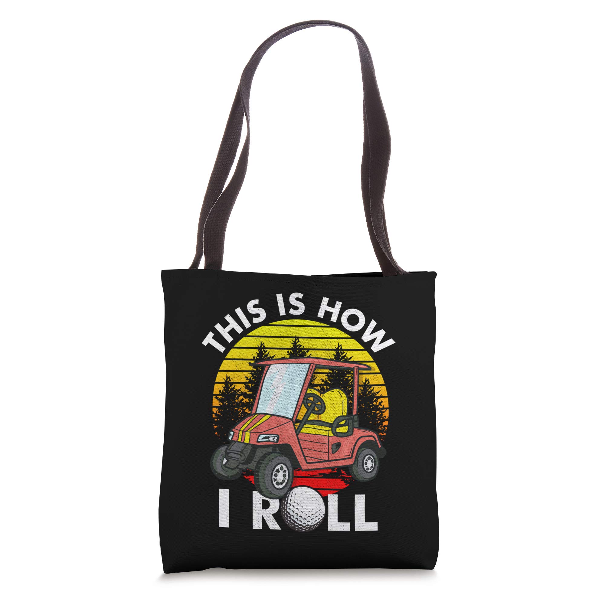 This Is How I Roll Golf Cart Funny Golfer Pun Tote Bag