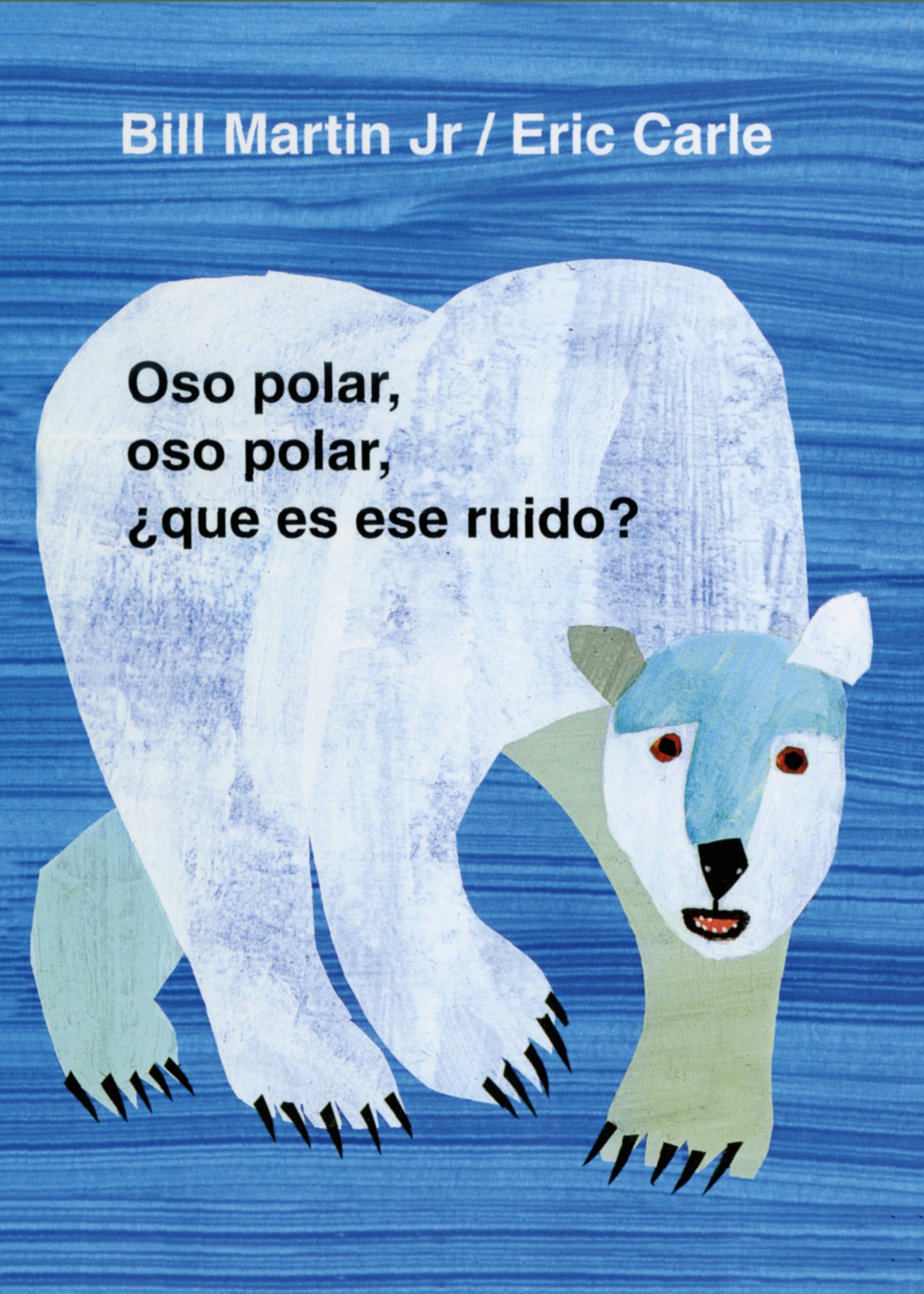 Oso polar, oso polar, ¿qué es ese ruido? (Brown Bear and Friends) (Spanish Edition)