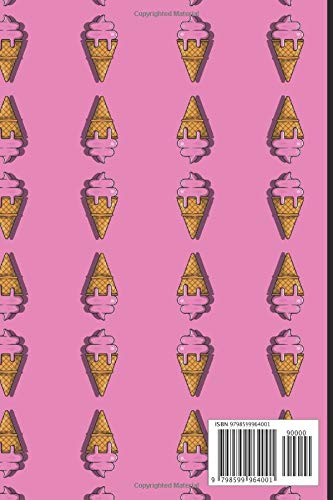 Notebook: Ice Cream Cone Dessert Themed Beautiful Cover College Ruled Notebook For Kids , Boys, Girls, Students, Gift, Home, School, College cute (notebook journal) 6*9 paperback