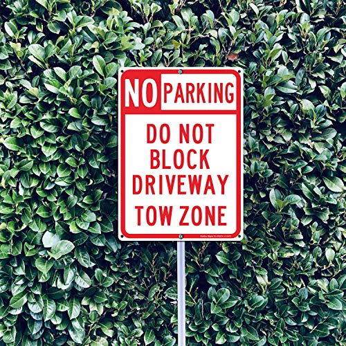 No Parking Sign, Do Not Block Driveway Sign, Tow Zone, Reflective .40 Rust Free Aluminum 14 x 10 Inches, UV Protected, Weather Resistant, Waterproof, Durable Ink,Easy to Mount