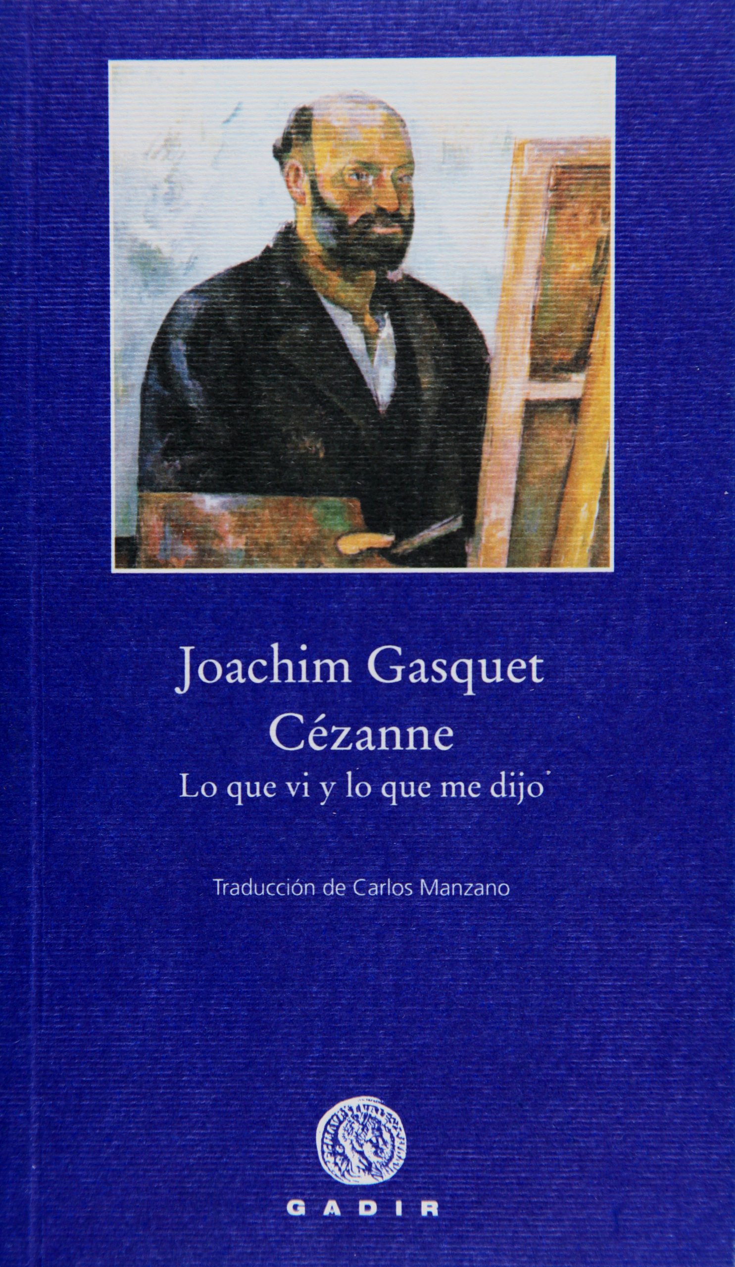 CƩzanne. Lo que vi y lo que me dijo (Spanish Edition)