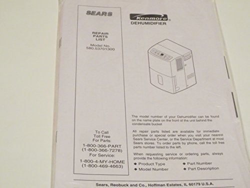 Sears Kenmore Dehumidifier Repair Parts List Model No. 580.53701300 and Owner's Manual