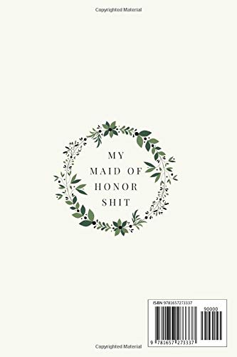 My Maid of Honor Shit: Funny Maid of Honor Journal & Wedding Planner Notebook(Blank Lined)