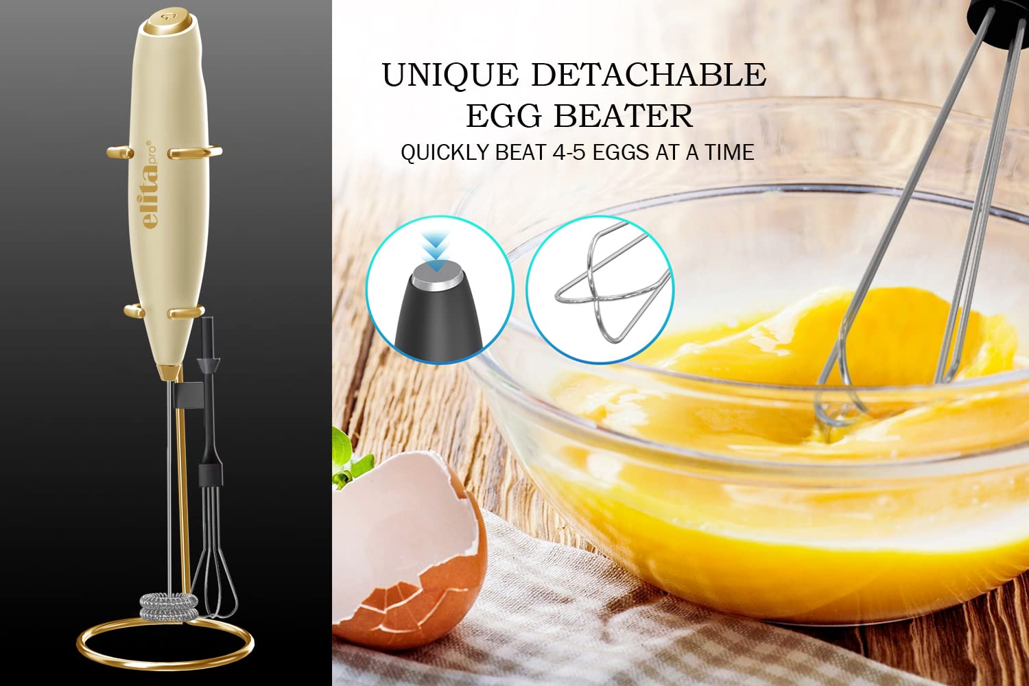 ELITAPRO ULTRA-HIGH-SPEED 19,000 RPM, Milk Frother DOUBLE WHISK, Unique Detachable EGG BEATER and STAND For quick preparation (Ivory/Gold)