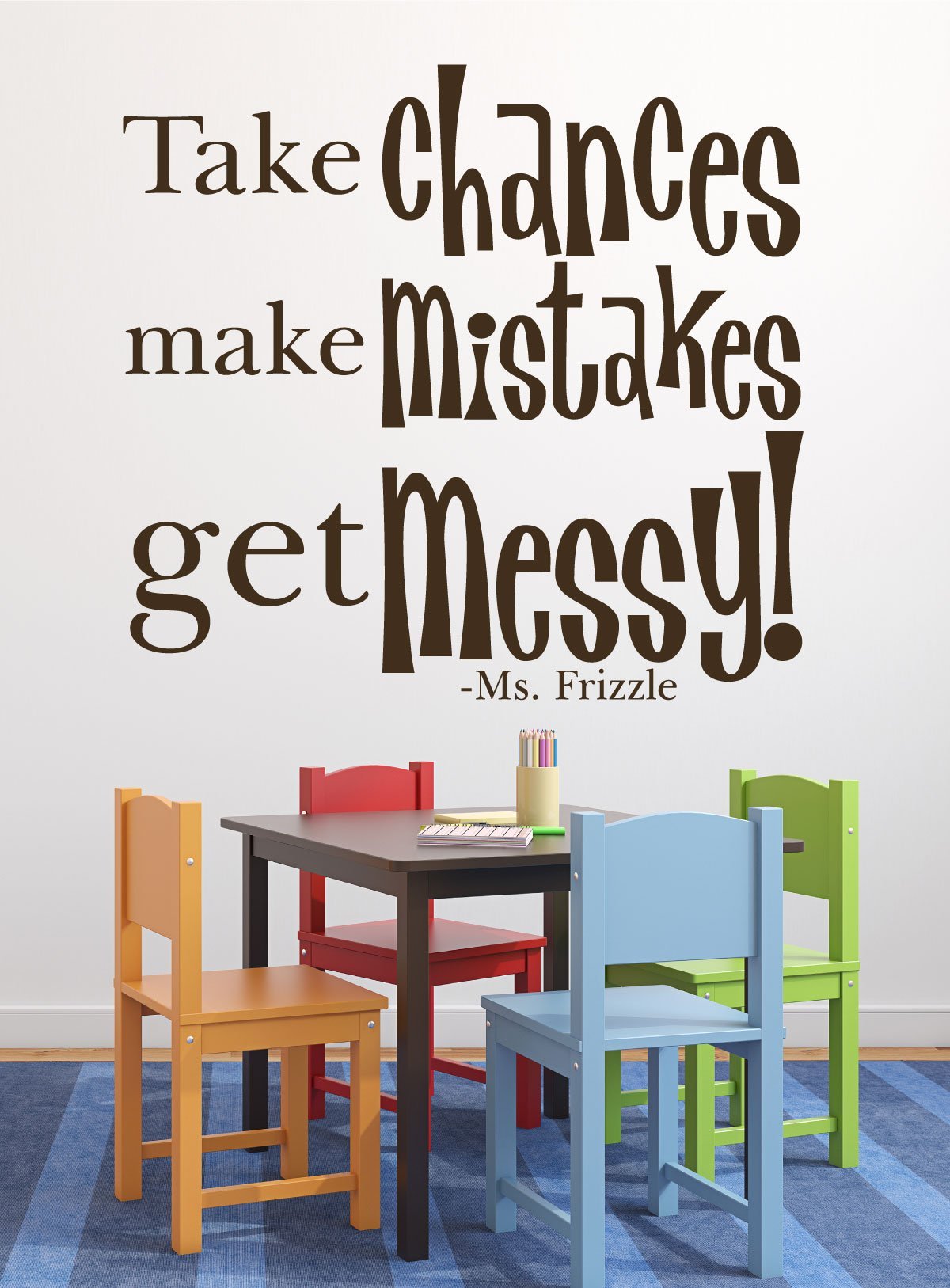 Quote Wall Decals - Take Chances Make Mistakes Get Messy - Ms. Frizzle Quotes, Magic School Bus, Kids Wall Decal Quotes for the Playroom, Classroom, or Bedroom