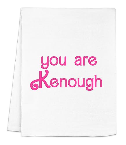 Original Dish Towel, You Are Kenough, Flour Sack Kitchen Towel, Sweet Housewarming Gift, Farmhouse Kitchen Decor, White or Gray (White)