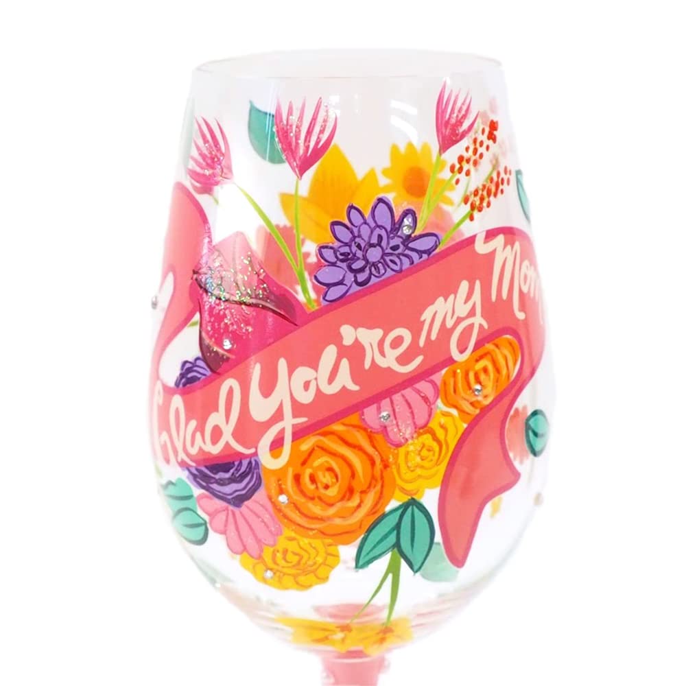 Enesco Designs by Lolita Glad You're My Mom Hand-Painted Artisan Wine Glass, 15 Ounce, Multicolor