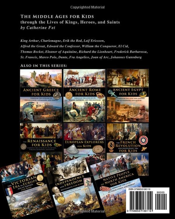 The Middle Ages for Kids through the lives of kings, heroes, and saints (History for Kids - Traditional, Story-Based Format)
