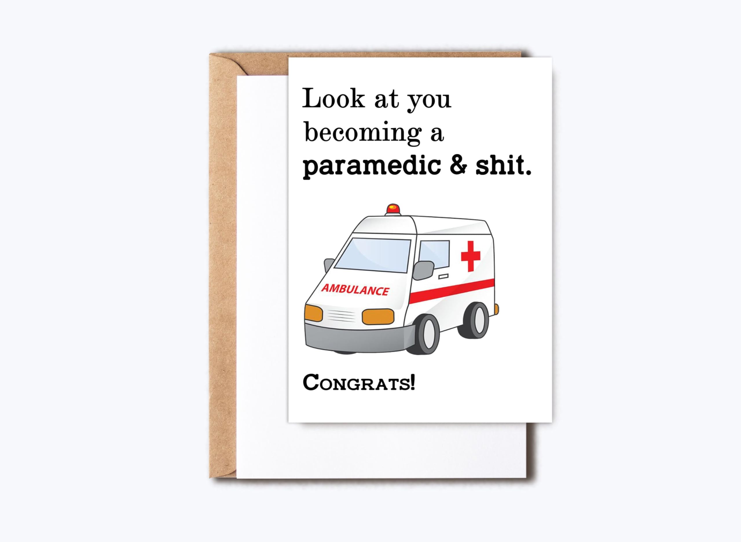 New Paramedic Graduation Card - Graduation Paramedic Greeting Card - Paramedic Graduate Card - Card For Paramedic - Look At You Becoming A Paramedic