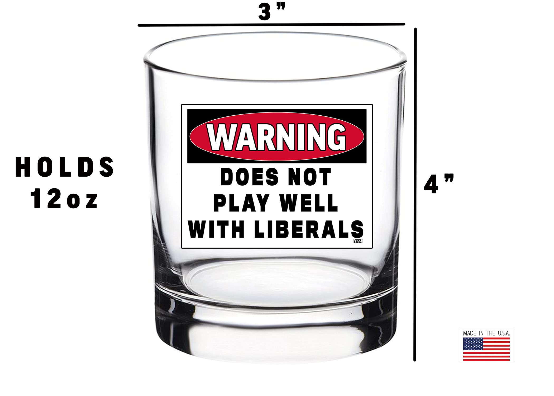Funny Warning Does Not Play Well With Liberals Old Fashioned Whiskey Glass Drinking Cup Gift For Conservative or Republican