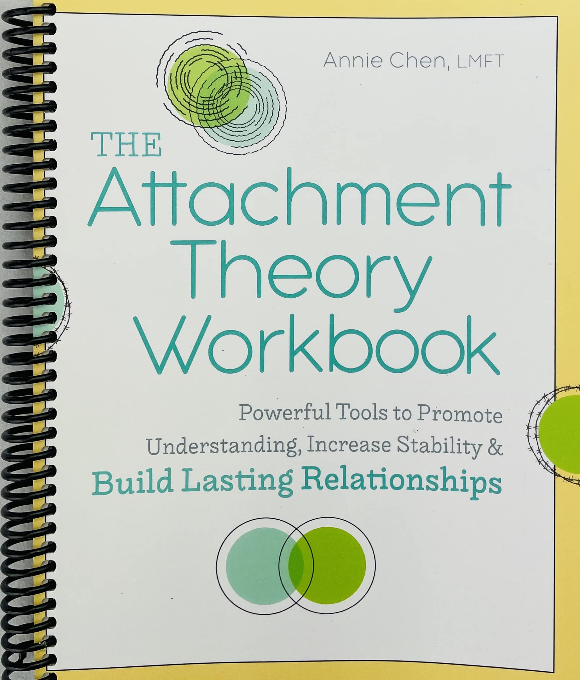 The Attachment Theory Workbook: Powerful Tools to Promote Understanding, Increase Stability, and Build Lasting Relationships