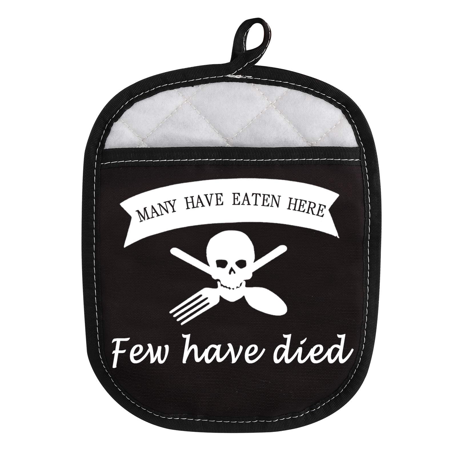 Funny Baking Oven Pads Pot Holder with Pocket for Baker Many Have Eaten Here Few Have Died (Few Have Died)