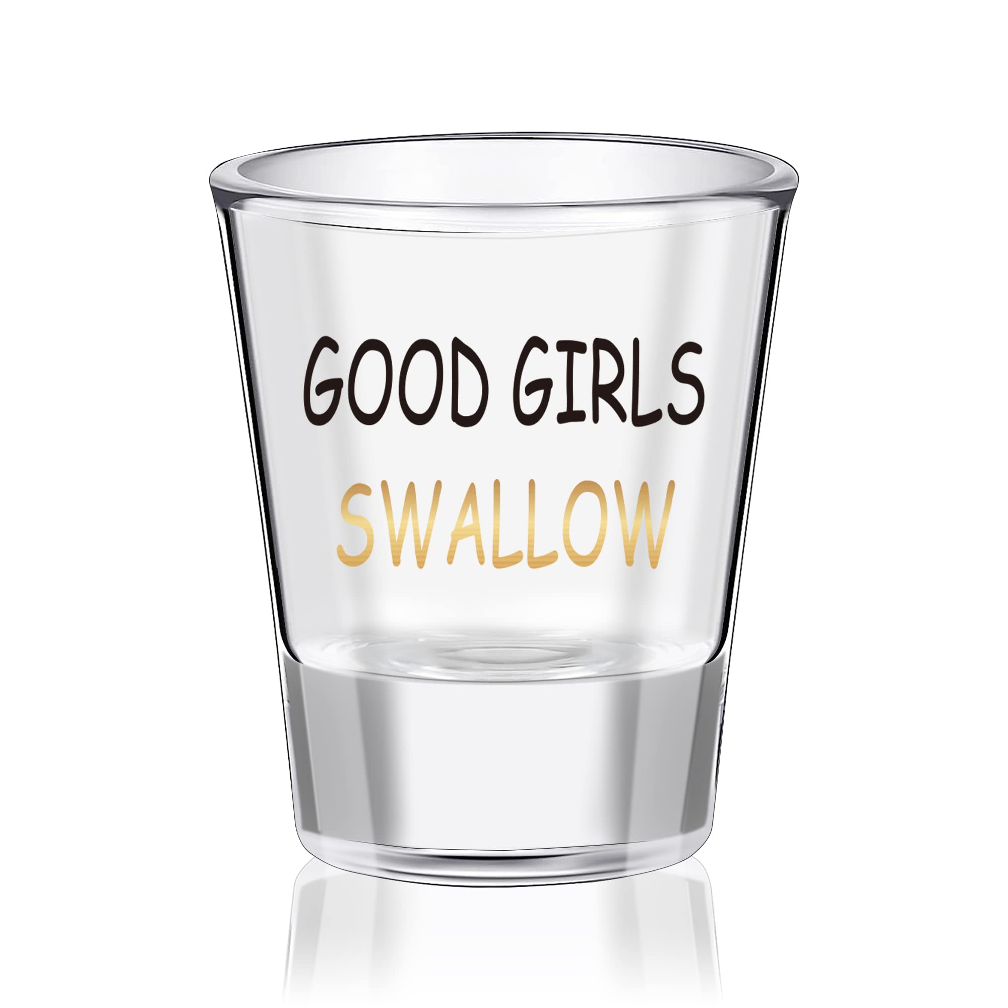 Good Girls Swallow Shot Glasses, Funny Shot Glass Perfect For Bachelorette & Bachelor Parties, Humorous Gag Gifts for Men Women, Gift Idea for Her