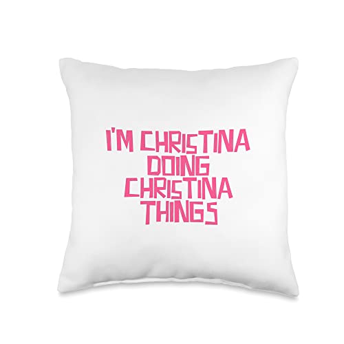 I'm Christina doing Christina things Throw Pillow, 16x16, Multicolor
