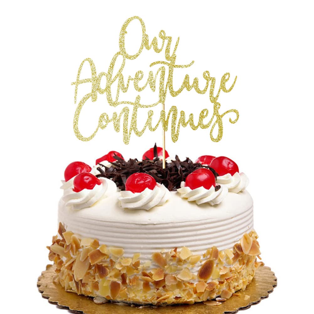 Our Adventure Continues Cake Topper, Travel Theme Wedding Anniversary Party Decor, Engagement/Bridal Shower Cake Decor, Gold Glitter