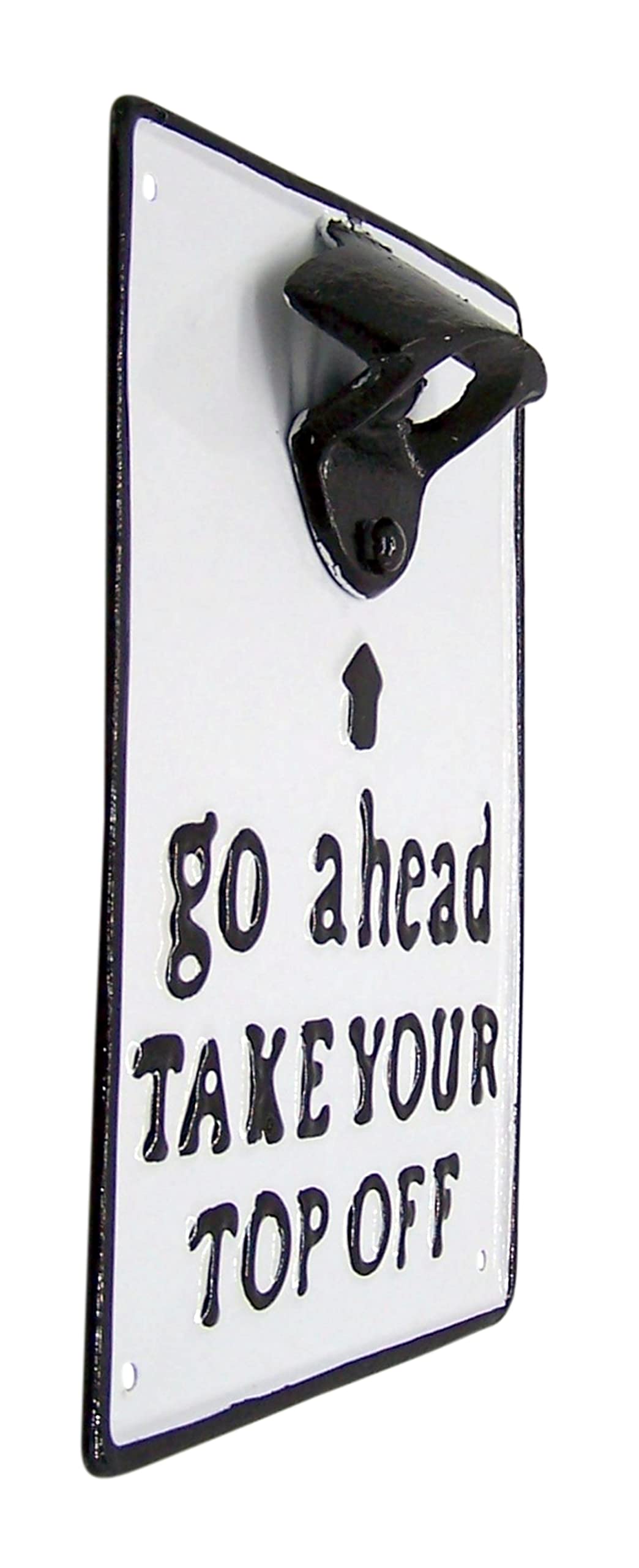 Go Ahead and Take Your Top Off Bottle Opener, Wall Mounted, Funny Bar Décor, 8 Inches