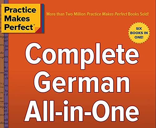 Practice Makes Perfect: Complete German All-In-One