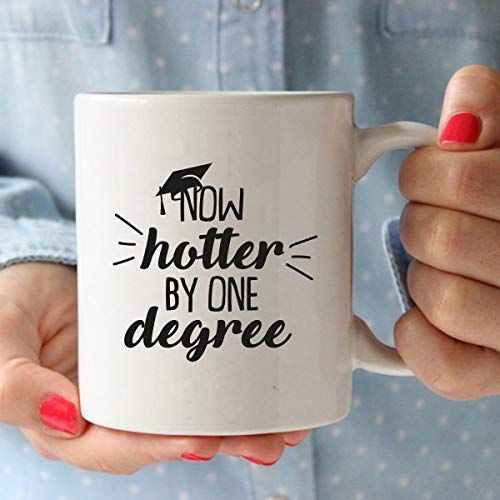 Funny Mugs, LOL Graduation Mug Gift - Now Hotter by One Degree - Great Gift for College and High School Graduates