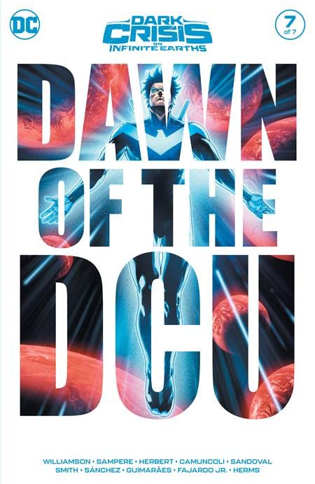 DARK CRISIS ON INFINITE EARTHS #7 FINAL ISSUE CVR A DANIEL SAMPERE & ALEJANDRO SANCHEZ