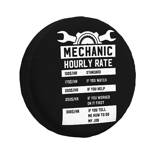 Mechanic Hourly Rate,Funny Tire Cover Universal Fit Spare Tire Protector for Truck SUV Trailer Camper Rv