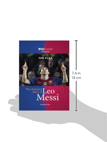The Flea: The Amazing Story of Leo Messi (Soccer Stars Series)