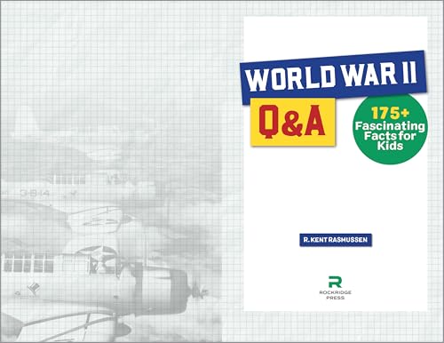 World War II Q&A: 175+ Fascinating Facts for Kids (History Q&A)