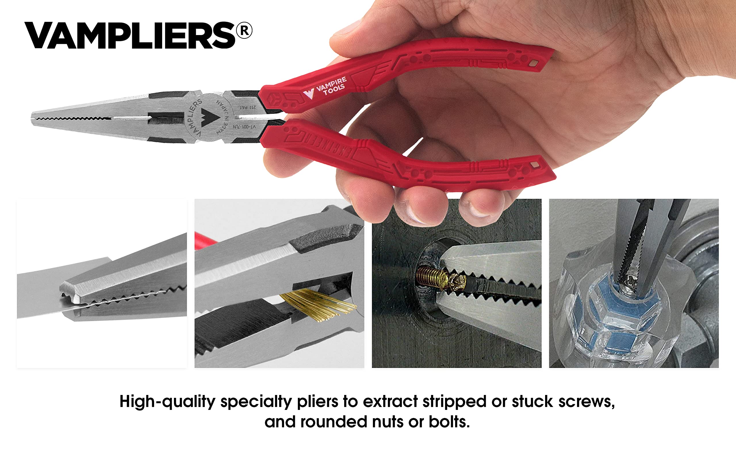 VAMPLIERS 4-Piece Stripped Screw Extractor Pliers Set. Made in Japan: 8" Linesman, 7.5" Long Nose, 6.25" Multipurpose & 5" ESD Safe Pliers. Remove any Stripped/Damaged/Rusted Screws.