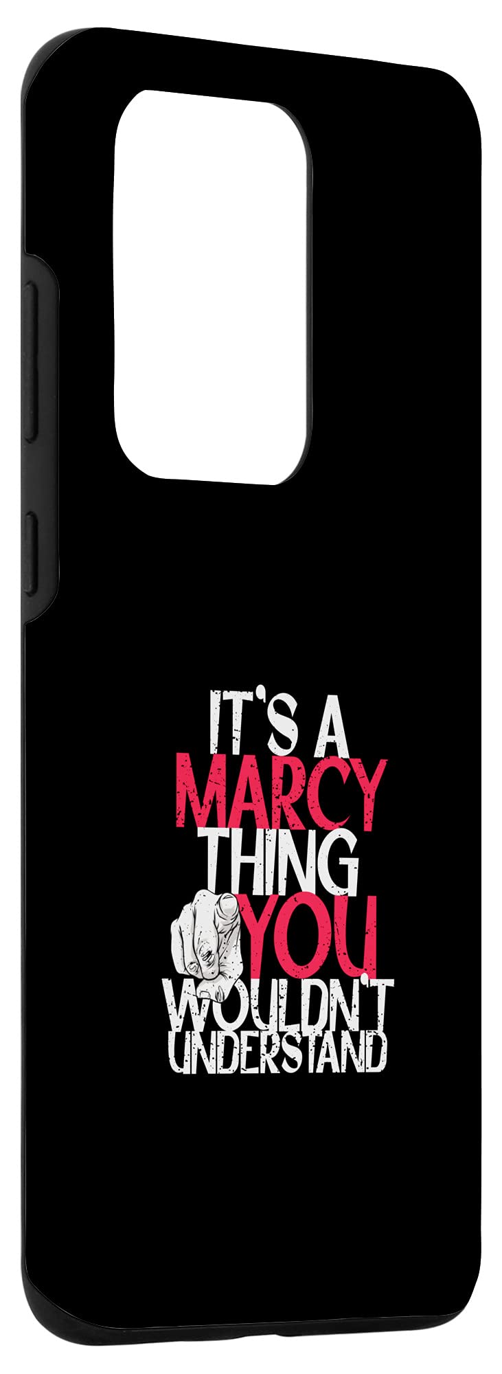 Galaxy S20 Ultra It's A Marcy Thing You Wouldn't Understand Case