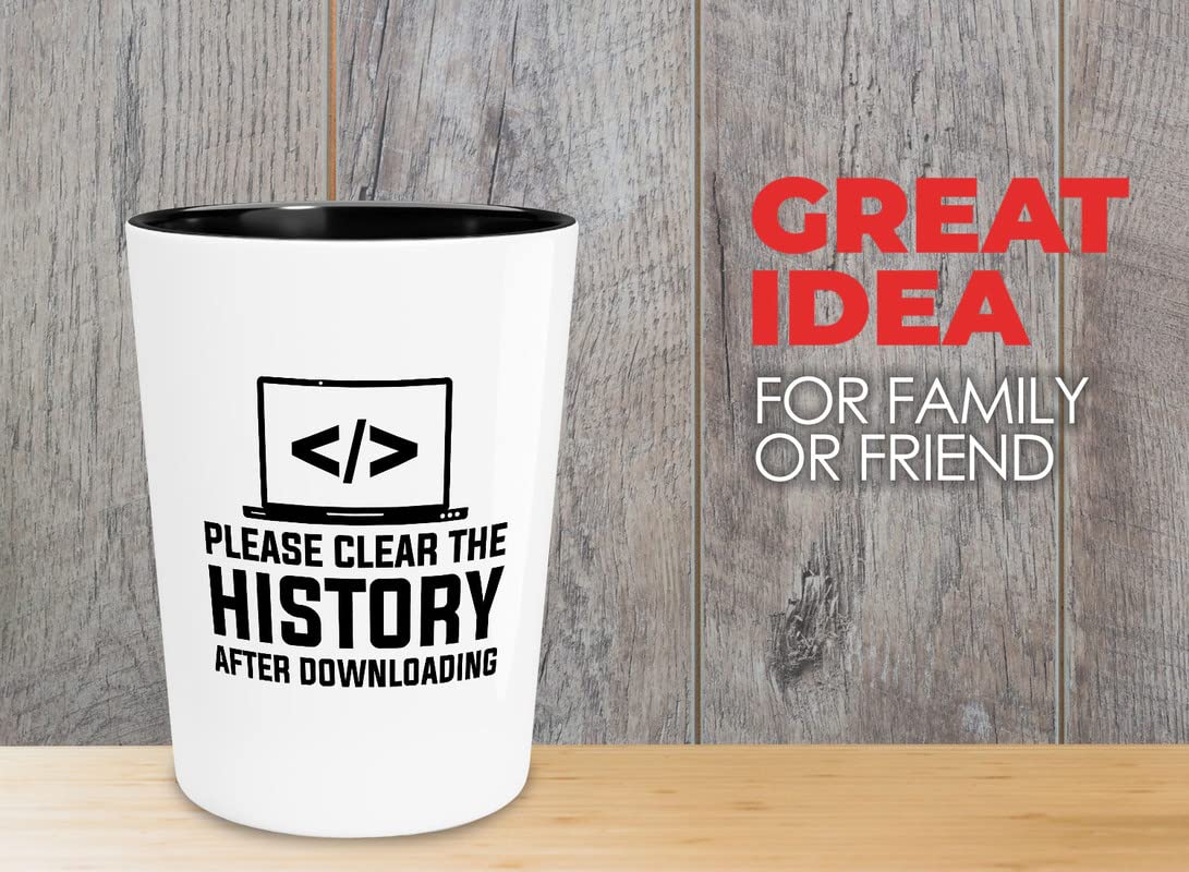 Flairy Land Programmer Shot Glass 1.5oz - Please clear the history - Computer Science Tech Web Developer IT Database Programming Debugging Coding Software