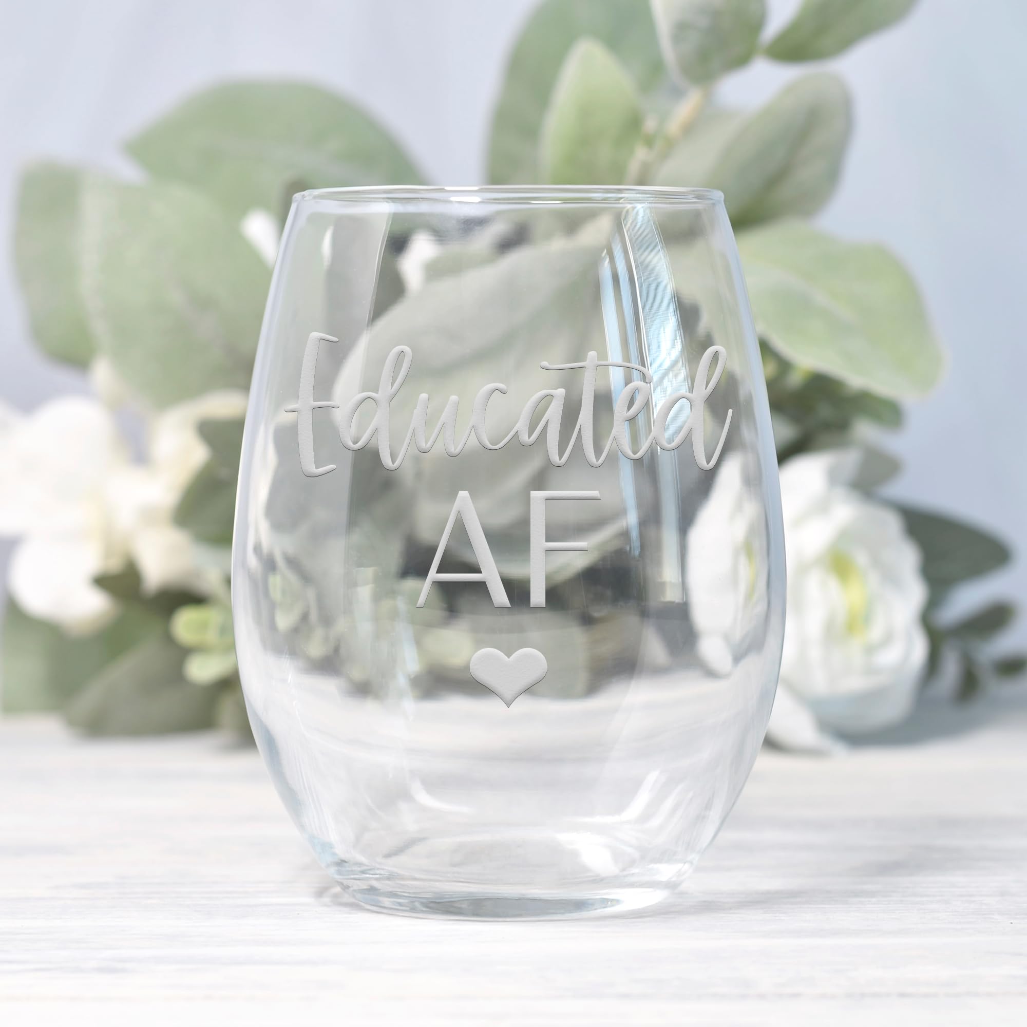 Educated AF Graduation Grad School Student Stemless Wine Glass - Grad Gift, Graduation Gift, Grad Student, Gift For Grad, Because Grad School, Grad School Gift, Medical School Gift
