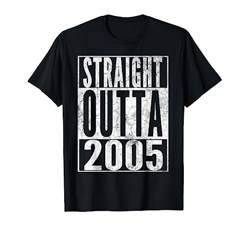 Straight Outta 2005 18 Years Old 18th Birthday Gift Teen T-Shirt