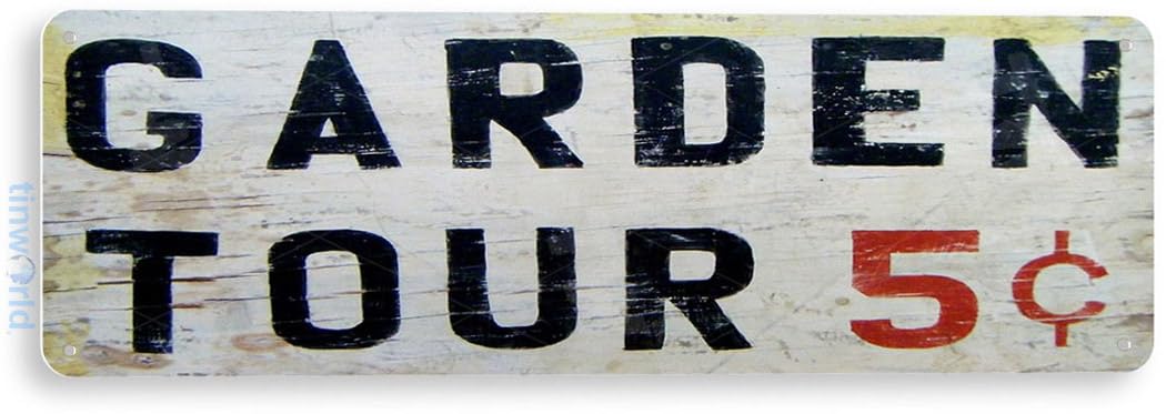 Tinworld Tin Sign Garden Tours Rustic Garden Metal Sign Decor Kitchen Cottage Farm B148