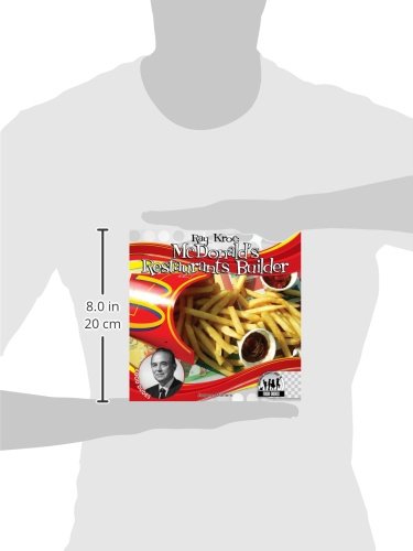 Ray Kroc: McDonald's Restaurants Builder (Food Dudes)