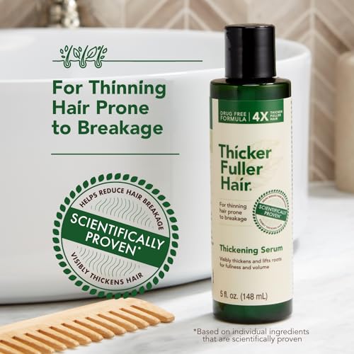 Thicker Fuller Hair Thickening Serum - Thinning Hair Treatment - Hair Volumizer Serum with Natural Ingredients - Fights Breakage - 5 oz