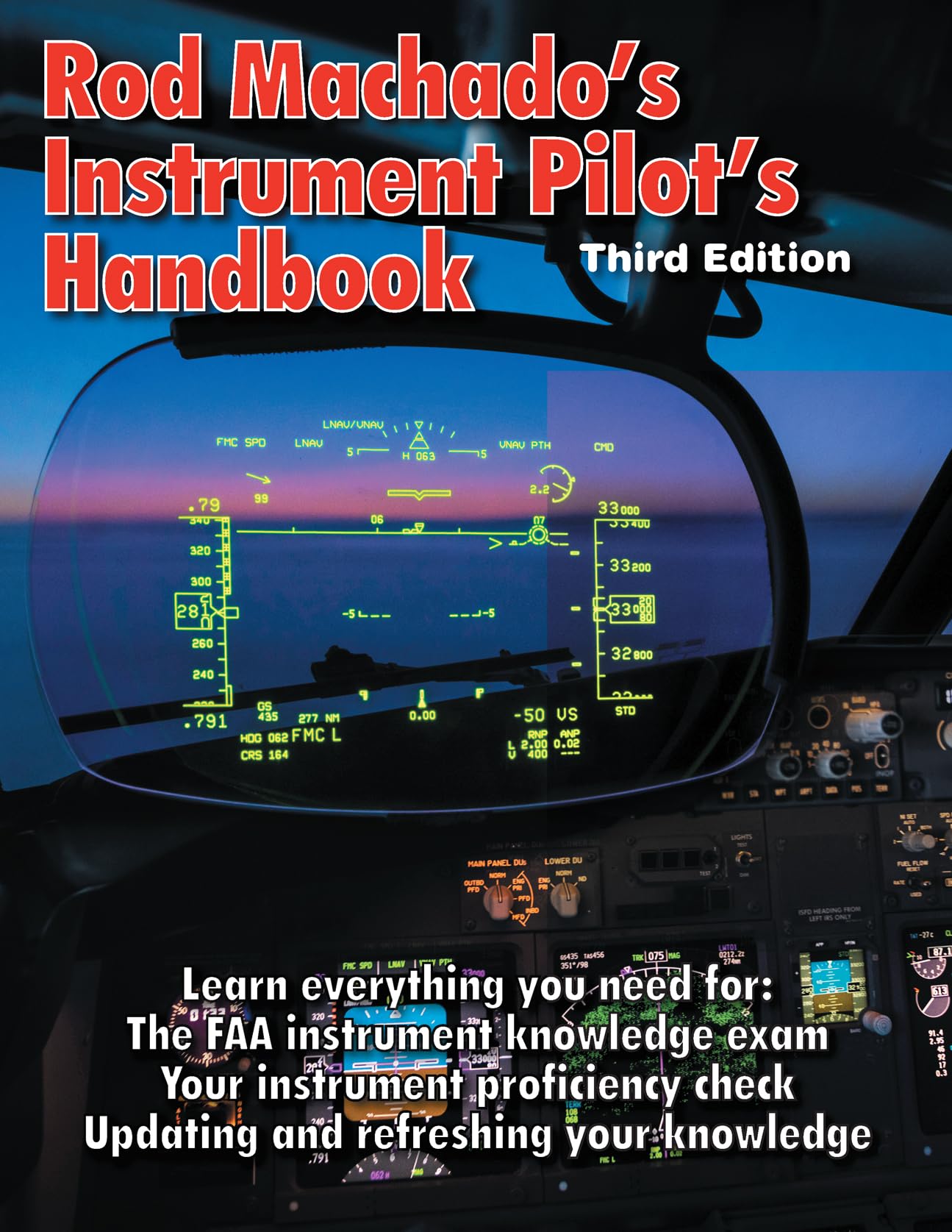 Rod Machado's Instrument Pilot's Handbook â Third Edition