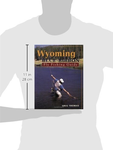Wyoming Blue-Ribbon Fly Fishing Guide