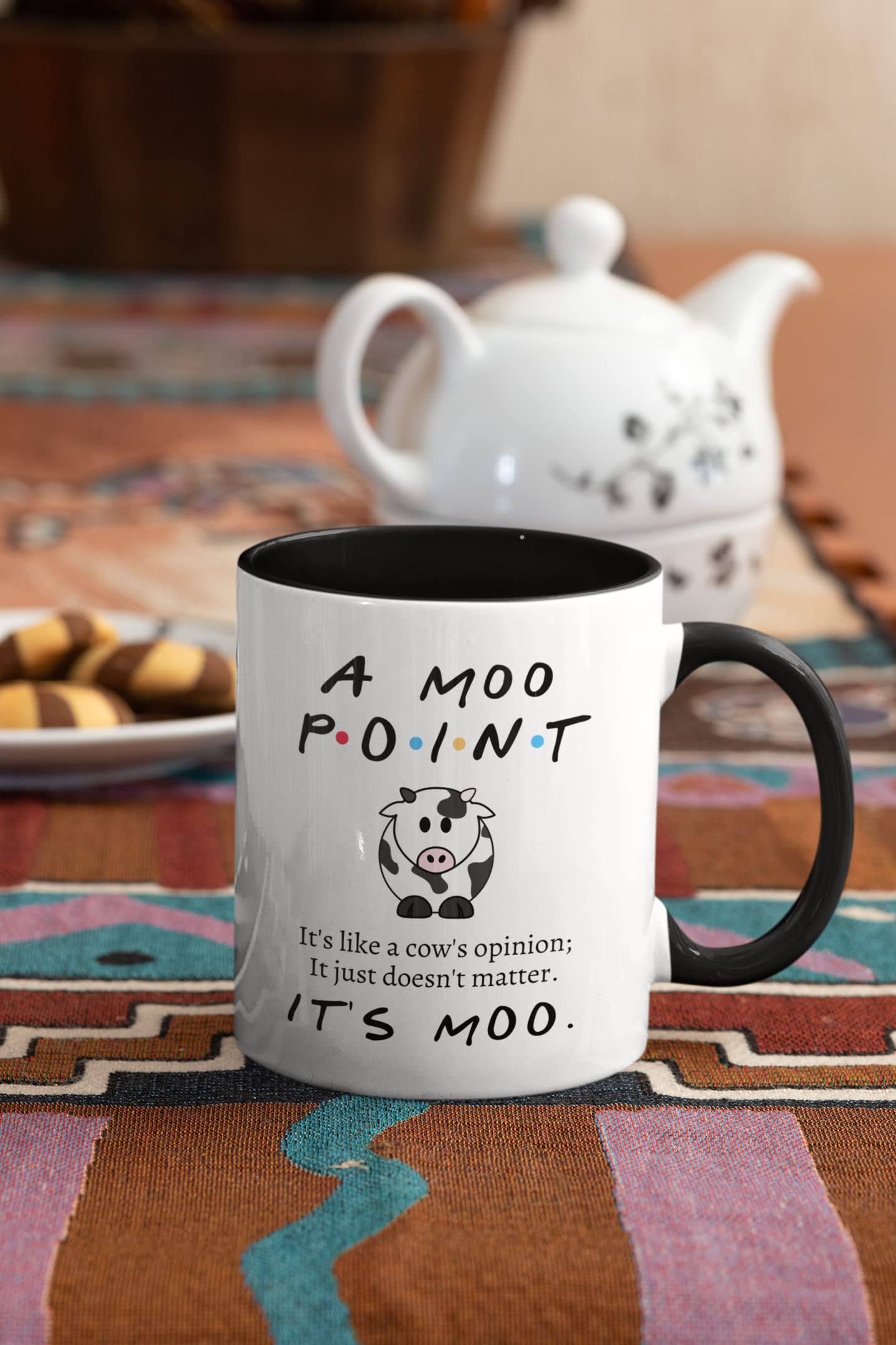 Friends TV Show Gifts, Moo Point It's Like A Cow's Opinion, It Doesn't Matter, It's Moo, F R I E N Black