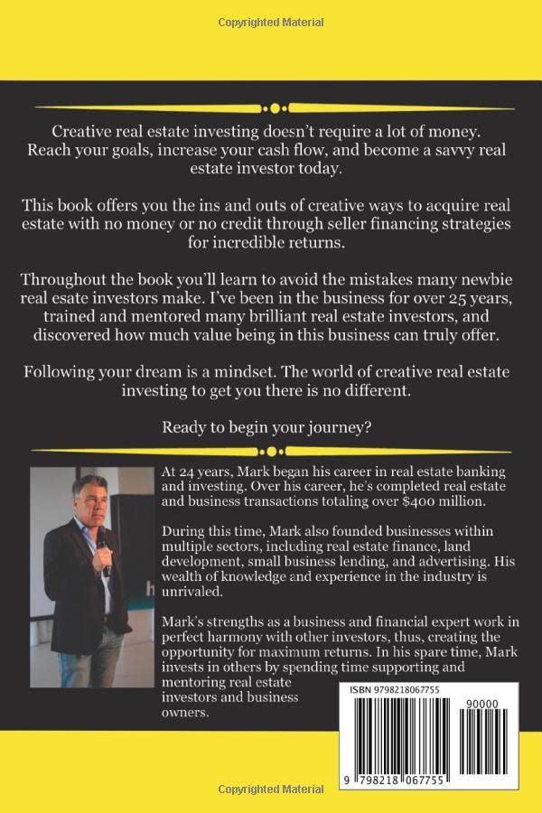 Creative Real Estate Investing: How to Buy Real Estate With NO Money and NO Credit