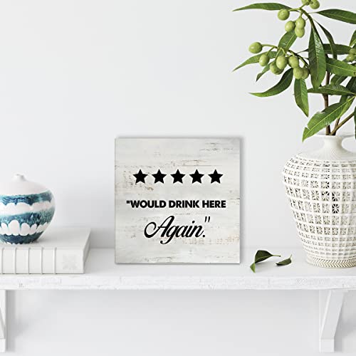 Rustic Would Drink Here Again Wood Box Sign Funny Kitchen Wooden Box Sign Farmhouse Home Kitchen Bar Desk Shelf Decor (5 X 5 Inch)