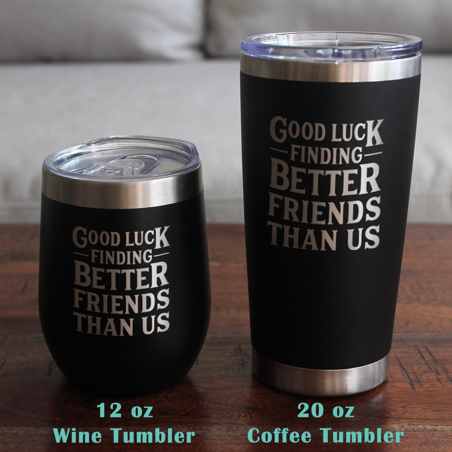 Good Luck Finding Better Friends Than Us - Pint Glass for Beer - Funny Farewell Gift For Best Friend Moving Away - 16 oz Glasses