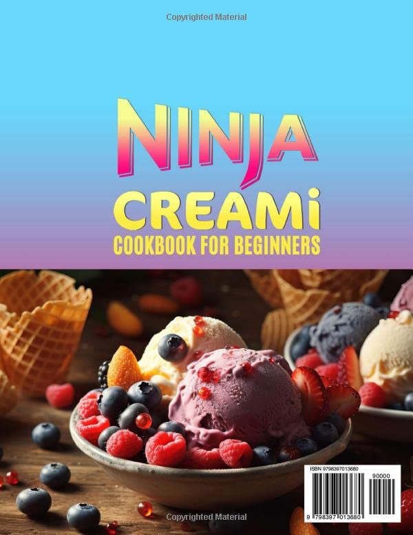 Ninja Creami Cookbook for Beginners: 1500 Days Ninja Creami Recipes Will Help You Easily Enjoy a Wide Array of Frozen Treats Like Decadent Gelato, Lite Ice Cream, Dairy-Free, and More