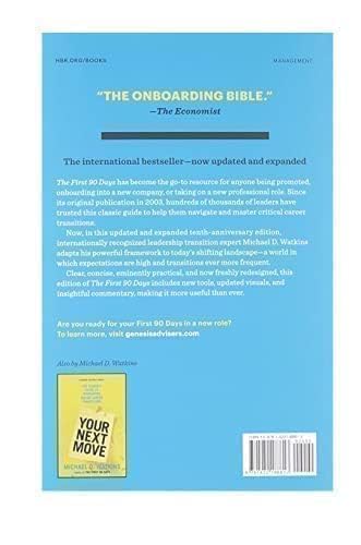 The First 90 Days: Proven Strategies for Getting Up to Speed Faster and Smarter, Updated and Expanded