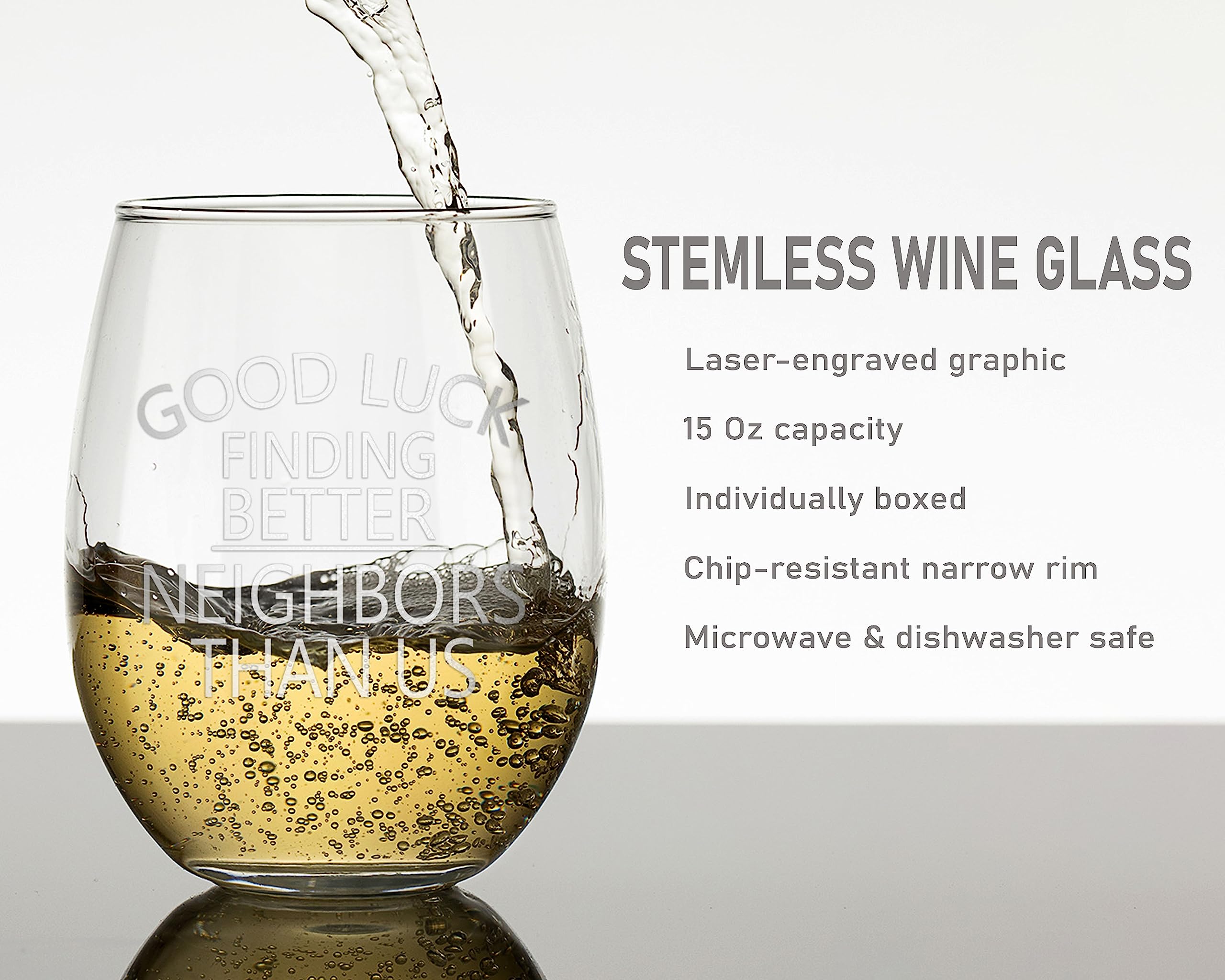 Good Luck Finding Better Neighbors Than Us Stemless Wine Glass - Funny New Homeowner Gift From Friends Neighbors
