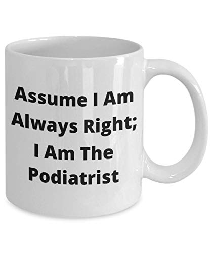 Podiatrist Mug | Always Right - Funny Novelty Gift Idea, Sassy Humor, Coffee Cup By Vitazi Kitchenware