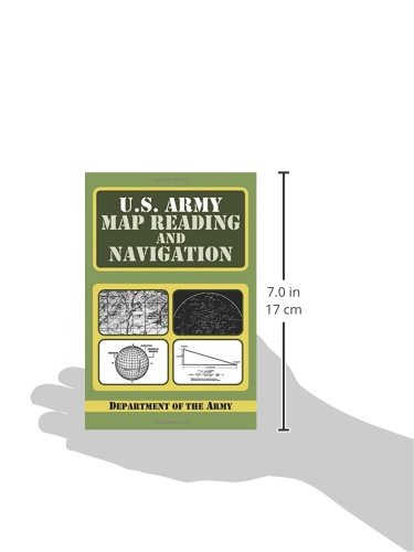 U.S. Army Guide to Map Reading and Navigation