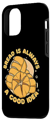 iPhone 13 Bread Is Always A Good Idea Bread Maker Lover Bread Baker Case