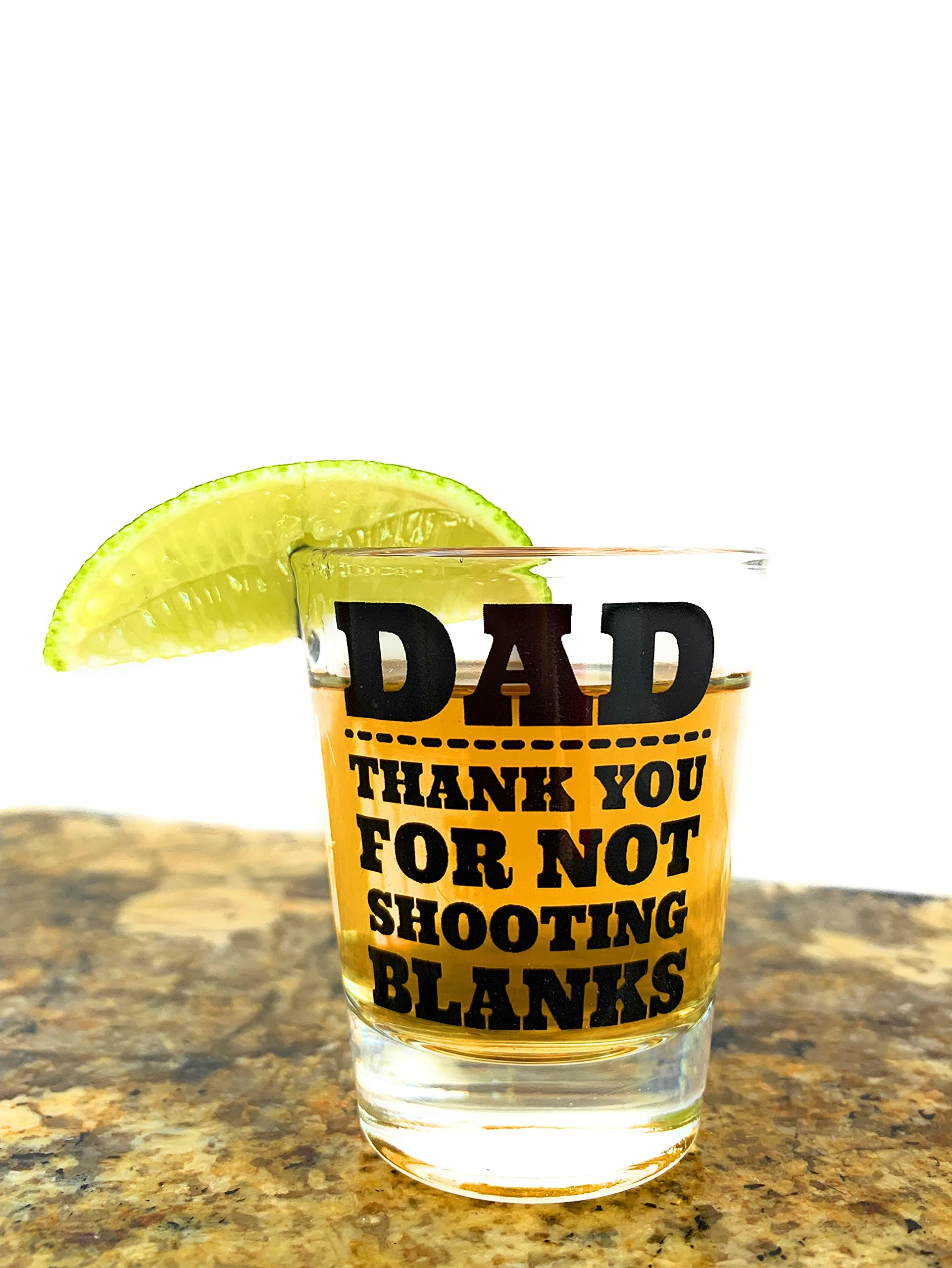 GO FROZEN Dad Shot Glass-Thanks for Not Shooting Blanks-Gifts for Dad Who Drink