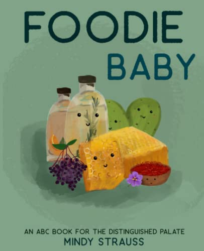 Foodie Baby: An ABC Book for the Distinguished Palate