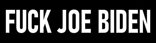 F@#K Joe Biden Words Dye Cut Decal Vinyl Sticker Auto Car Truck Wall Laptop 8" Wide - White Color